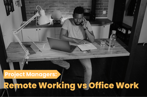 Project Managers: Remote vs. Office Work - PMP Certification Guide